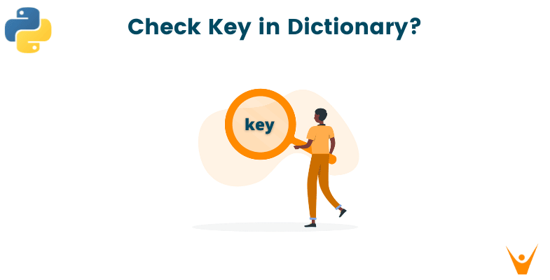 Check If Key Exists In Dictionary or Value With Python Code